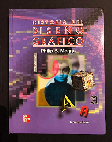 HISTORIA DISE?O GRAFICO 3EDC.- (SIN COLECCION) : MEGGS, PHIL: Amazon.es ...