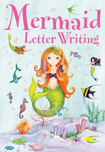 Mermaids Letter Writing (Letter Writing Kits): Nat Lambert ...