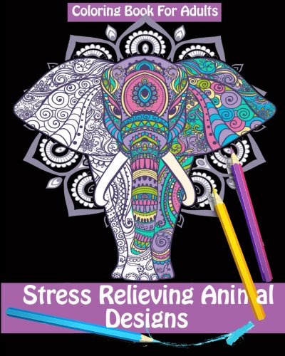 Amazon.com: Coloring Book For Adults: Stress Relieving Animal Designs ...