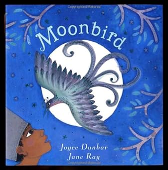 Moonbird : Dunbar, Joyce, Ray, Jane: Amazon.co.uk: Books