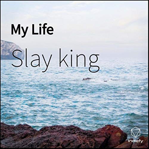 My Life by Slay king on Amazon Music - Amazon.com