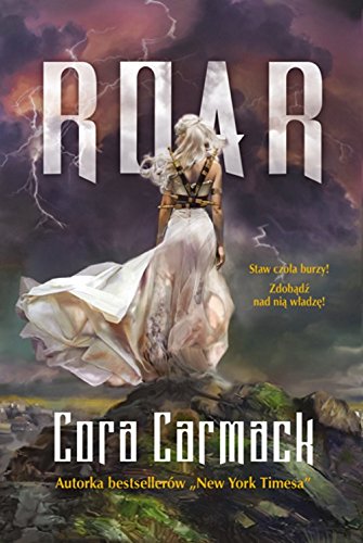 Amazon.com: Lowcy burz. Tom 1. Roar: 9788327157324: Cora Carmack: Books