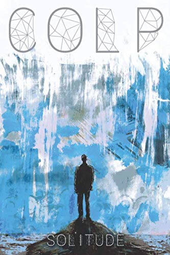 Colp: Solitude: Gypsum Sound Tales, Baughfman, Evan, Carlson, James ...