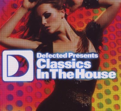 Amazon.com: Defected Presents Classics in the House: CDs & Vinyl