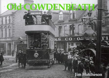Old Cowdenbeath: Amazon.co.uk: Hutcheson, Jim: 9781840330304: Books