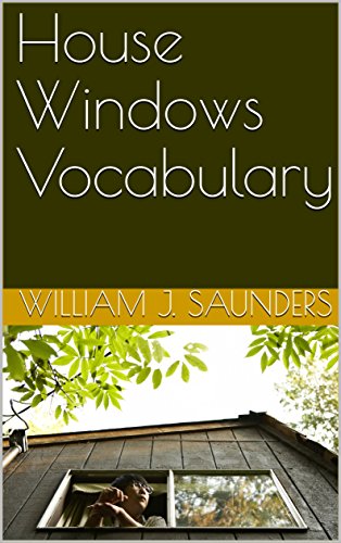 Amazon.com: House Windows Vocabulary eBook : Saunders, William J ...