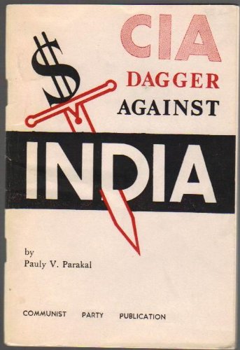 CIA dagger against India,: Pauly V. Parakal: Amazon.com: Books