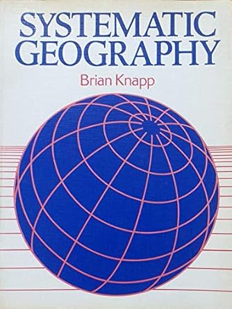 Systematic Geography: Amazon.co.uk: Knapp, Brian: 9780049100800: Books