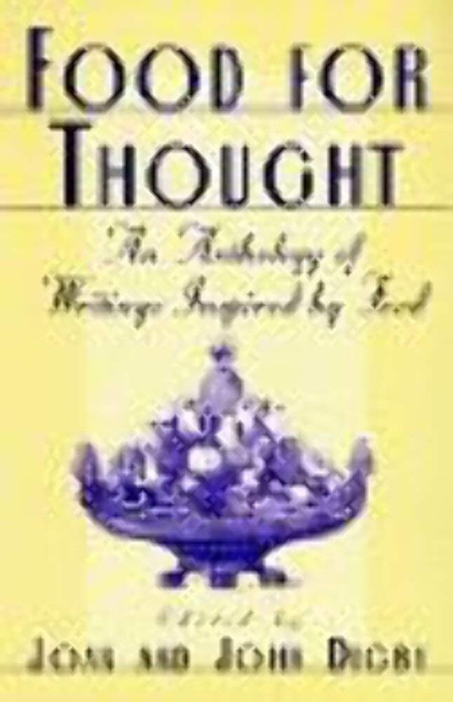 Food for Thought: An Anthology of Writings Inspired by Food: Digby ...
