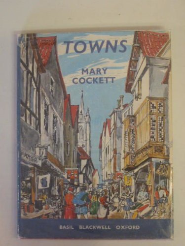 Towns: Mary Cockett, William George Denley Hill: 9780631069300: Amazon ...