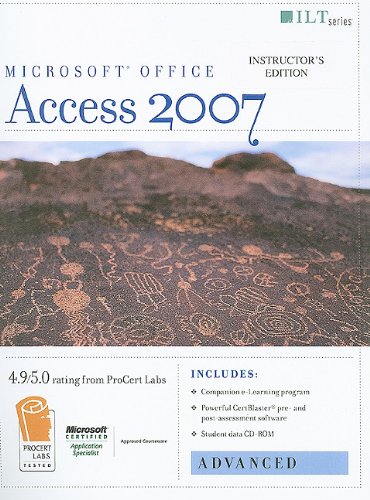 Buy Access 2007: Advanced + CertBlaster and CBT Instructor's Edition Book Online at Low Prices ...