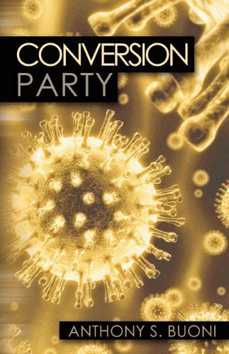 Conversion Party: Buoni, Anthony S.: 9781888146981: Amazon.com: Books
