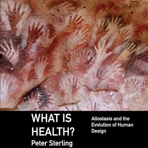 Amazon.com: What Is Health?: Allostasis and the Evolution of Human ...