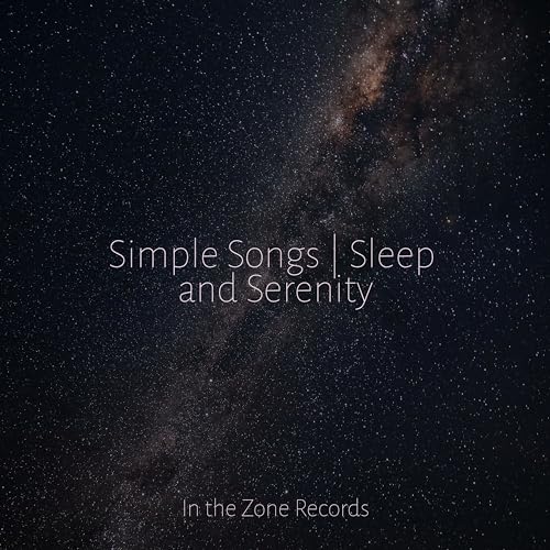 Play Simple Songs | Sleep and Serenity by Preschool Kids, Bedtime ...