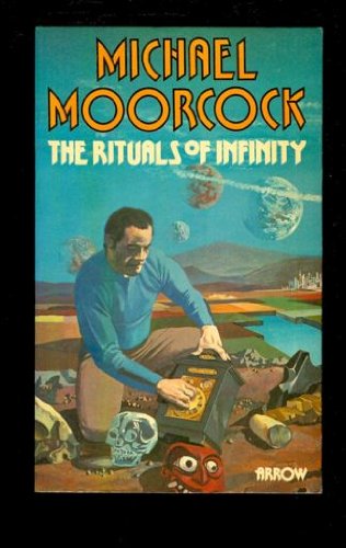 The Rituals Of Infinity: Moorcock, Michael: 9780099103400: Amazon.com ...