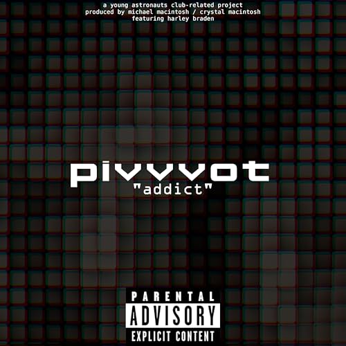 Addict (Version XX) [Explicit] song by Young Astronauts Club & Pivvvot ...