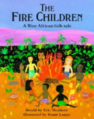 The Fire Children: Eric Maddern: 9780711208858: Amazon.com: Books