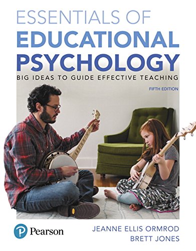 Essentials of Educational Psychology: Big Ideas To Guide Effective ...