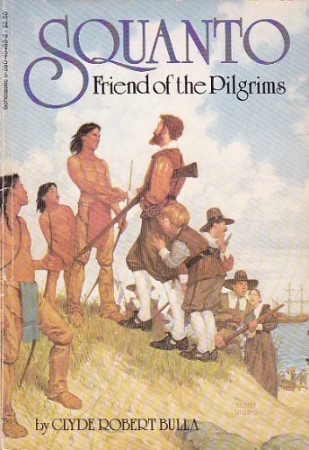 Squanto: Friend of the Pilgrims: Bulla, Clyde Robert: 9780590404655 ...