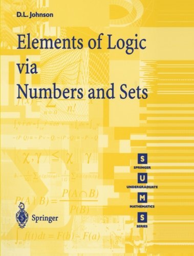 Elements of Logic via Numbers and Sets (Springer Undergraduate ...