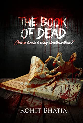 The Book of Dead: Can a book bring destruction? eBook : Bhatia, Rohit ...