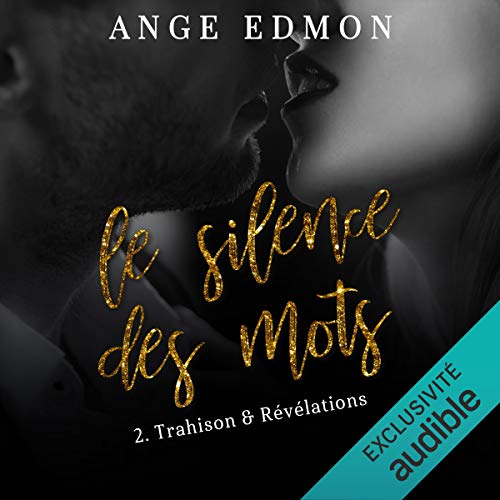 Trahison & Révélations: Le silence des mots 2 (Audio Download): Ange ...