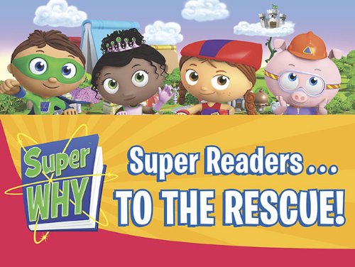 Amazon.com: Super Readers...to the Rescue! (Super WHY!): 9780448453255 ...