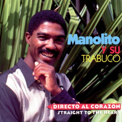 Play Directo Al Corazon by Manolito Y Su Trabuco on Amazon Music