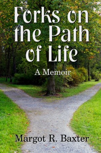 Forks on the Path of Life: Baxter, Margot R: 9781533270368: Amazon.com ...