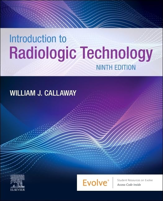 Introduction to Radiologic Technology: 9780443117268: Medicine & Health ...