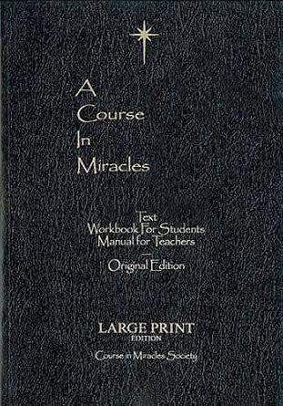 Course in Miracles: Original Edition: Text Workbook for Students Manual ...