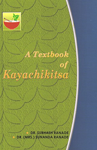 A Textbook of Kayachikitsa (Vol. 1-3): Dr. Sunanda Ranade Dr. Subhash ...