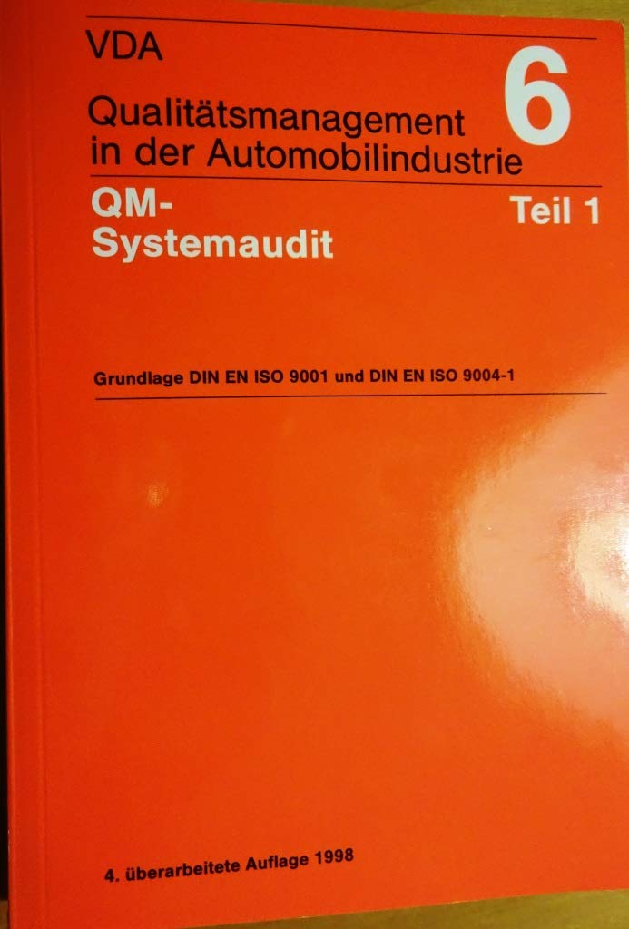 Qualitätsmanagement in der Automobilindustrie 6 - Teil 1 QM-Systemaudit ...