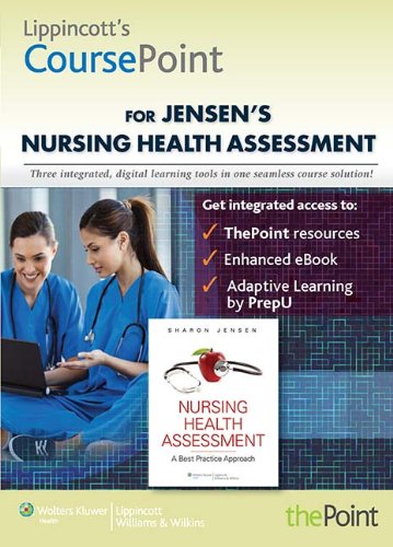 Lippincott's Coursepoint for Jensen's Nursing Health Assessment ...