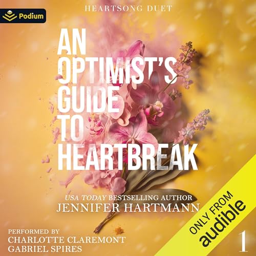 Amazon.com: An Optimist's Guide to Heartbreak: Heartsong Duet, Book 1 ...