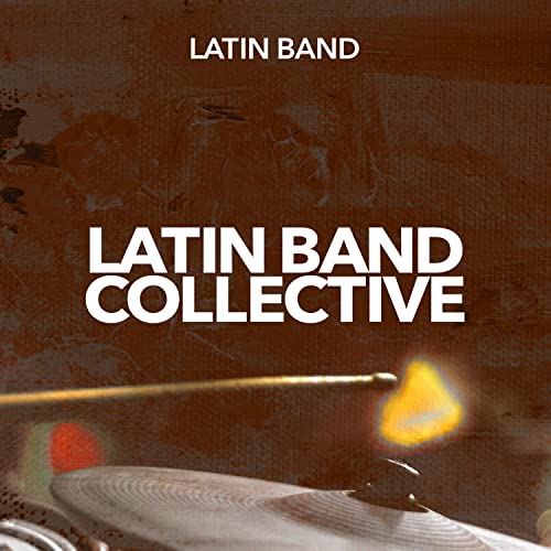 Play Latin Band Collective by Latin Band on Amazon Music
