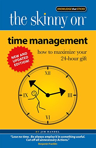 The Skinny On Time Management: How to Maximize Your 24- Hour Gift eBook ...