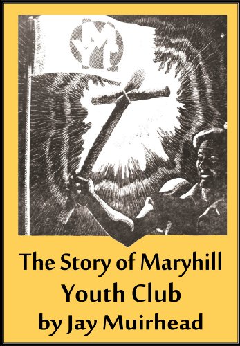 Amazon.com: The Story of Maryhill Youth Club eBook : Muirhead, Jay ...