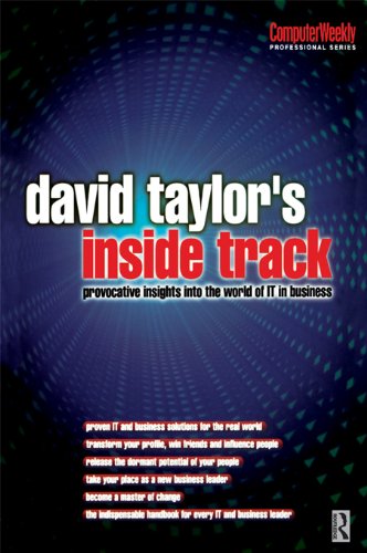 David Taylor's Inside Track: Provocative Insights into the World of IT ...