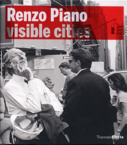 Renzo Piano Building Workshop: Visible Cities: Irace, Fulvio ...