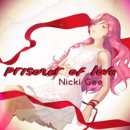 Prisoner of Love de Nicki Gee en Amazon Music Unlimited