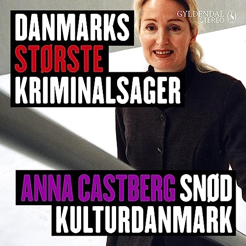 Amazon.com: Danmarks største kriminalsager - Anna Castberg snød ...
