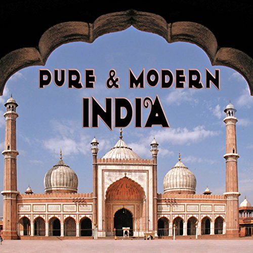 Play Pure & Modern India (World Music, Ethnic Lounge & Chillout) by ...