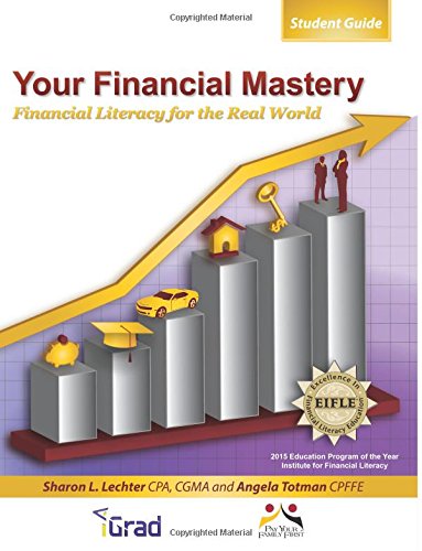 Your Financial Mastery: Financial Literacy for the Real World: Lechter ...