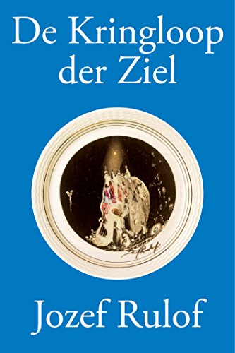De Kringloop der Ziel (Dutch Edition) - Kindle edition by Rulof, Jozef ...
