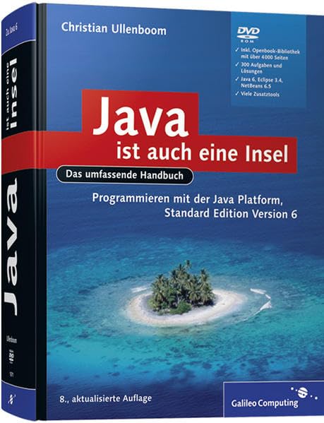 Java ist auch eine Insel: Programmieren mit der Java Standard Edition Version 6 (Galileo ...
