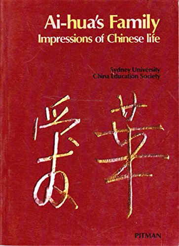 Ai-hua's family: Impressions of Chinese life: Gillespie, Bruce D. (ed ...