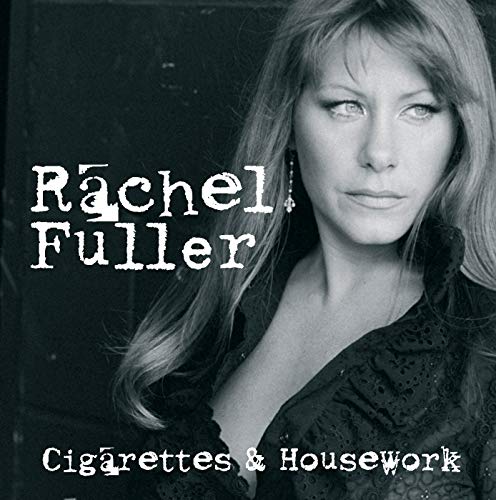 Amazon.com: Cigarettes And Housework : Rachel Fuller: Digital Music
