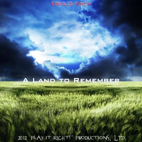 Amazon.com: A Land to Remember : Ronald Finch: Digital Music