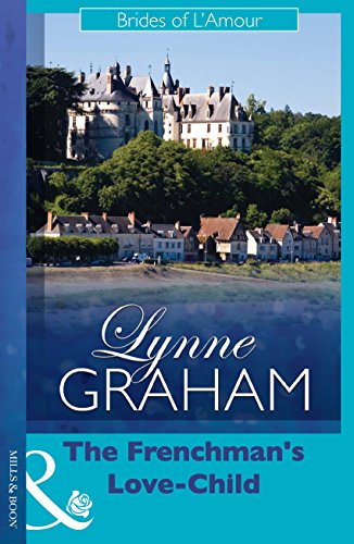 The Frenchman's Love-Child (Mills & Boon Modern) (Brides of L'Amour ...